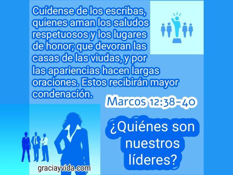 Quiénes Son Nuestros Líderes - Gracia Y Vida - Ev. De Marcos